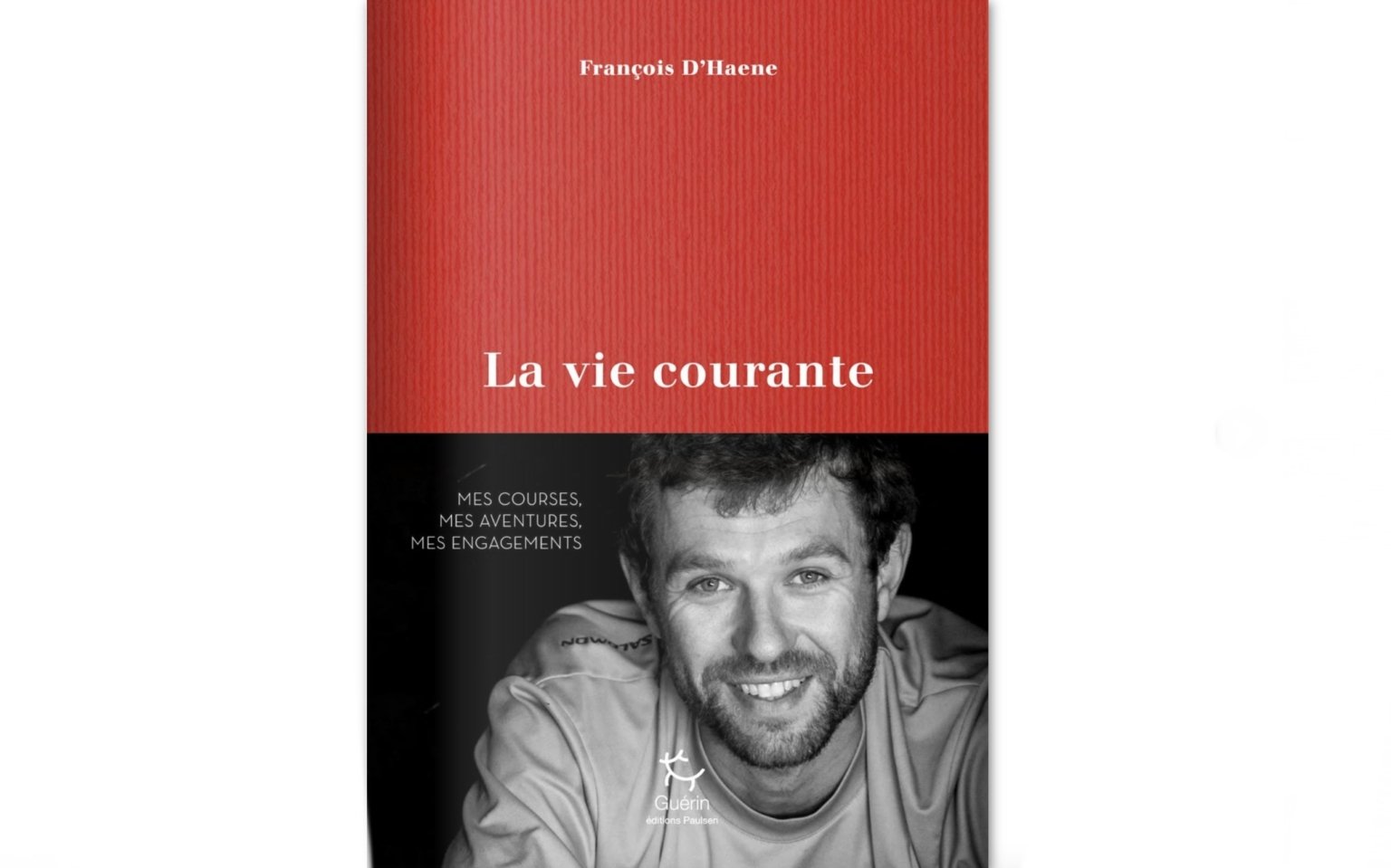 La vie courante : François D’Haene raconte ses courses, ses aventures ...